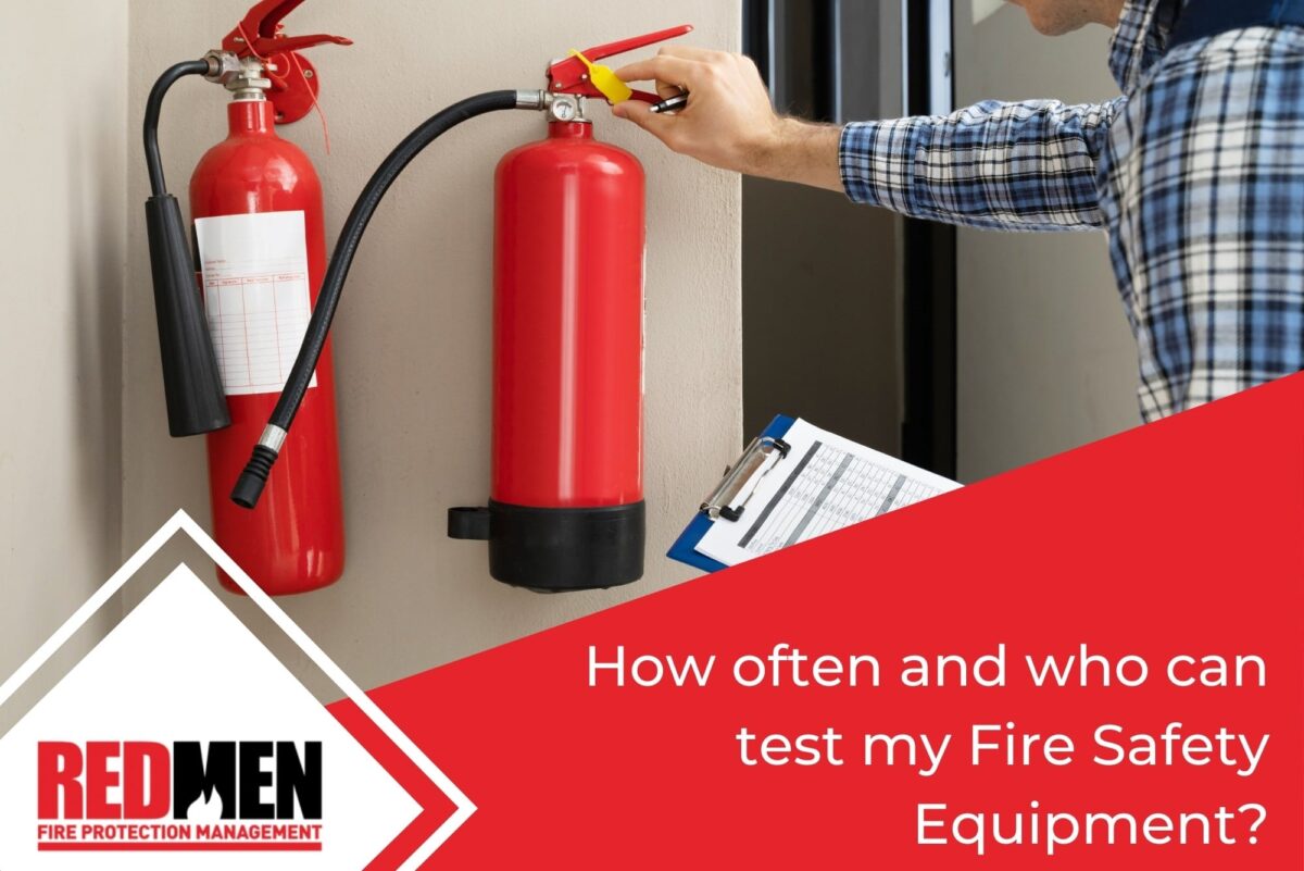 Fire Safety Equipment: Who is authorised to test it?
